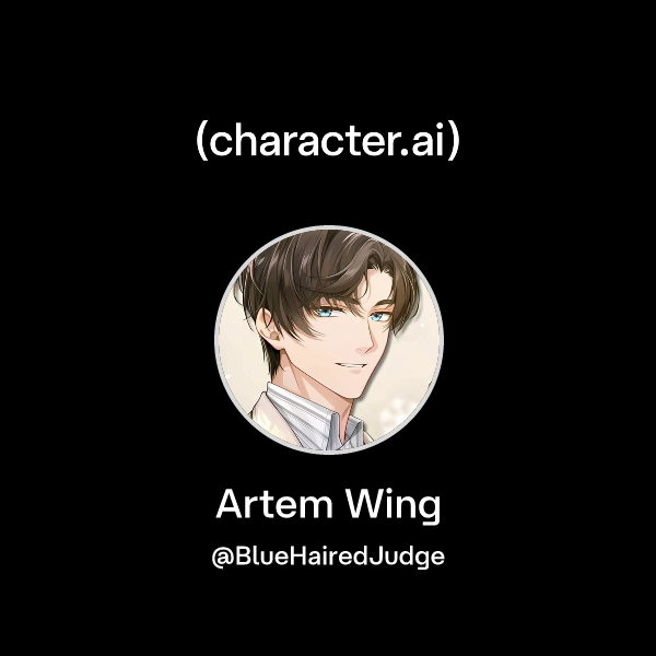 Chat with Artem Wing | character.ai | Personalized AI for every moment of your day