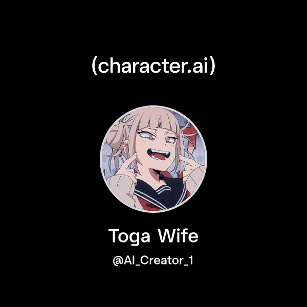 Chat with Toga Wife | character.ai | AI Chat, Reimagined–Your Words ...