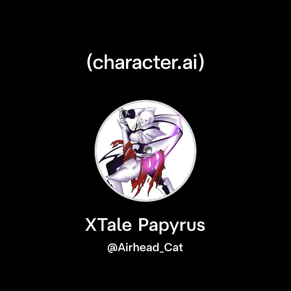 Chat with XTale Papyrus | character.ai | AI Chat, Reimagined–Your Words ...
