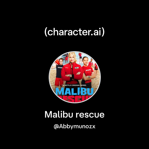 Chat with Malibu rescue | character.ai | Personalized AI for every ...