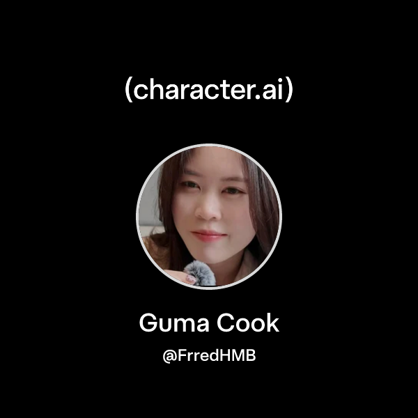 Chat with Guma Cook | character.ai | AI Chat, Reimagined–Your Words ...