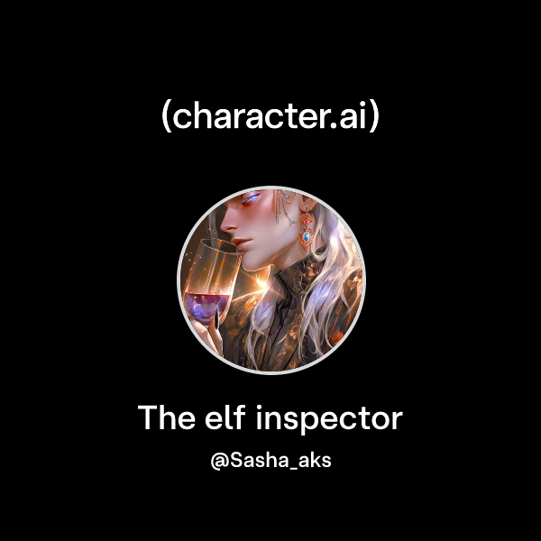 Chat with The elf inspector | character.ai | AI Chat, Reimagined–Your ...