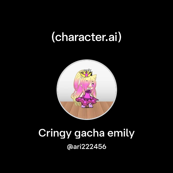 Chat with Cringy gacha emily | character.ai | AI Chat, Reimagined–Your ...