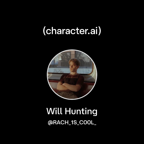Chat with Will Hunting | character.ai | AI Chat, Reimagined–Your Words ...