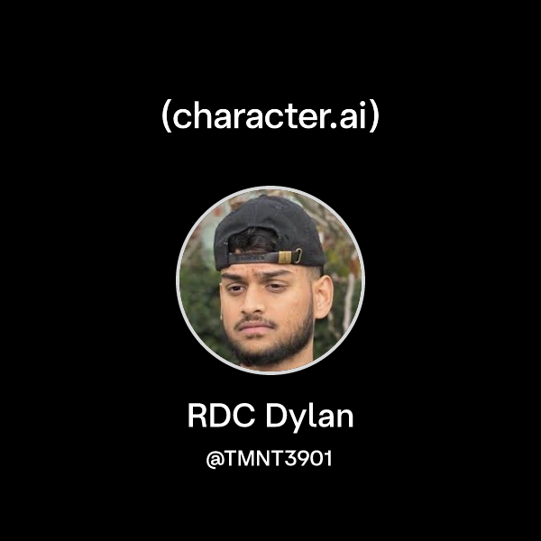 Chat with RDC Dylan | character.ai | AI Chat, Reimagined–Your Words ...