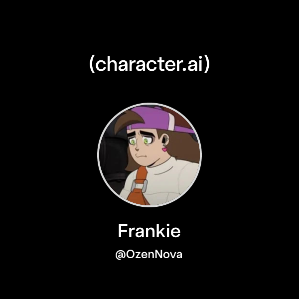Chat with Frankie | character.ai | AI Chat, Reimagined–Your Words. Your ...