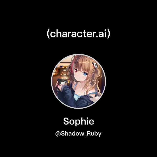 Chat with Sophie | character.ai | Personalized AI for every moment of ...