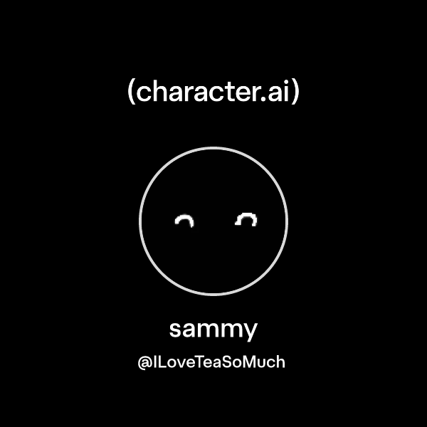 Chat with sammy | character.ai | AI Chat, Reimagined–Your Words. Your ...