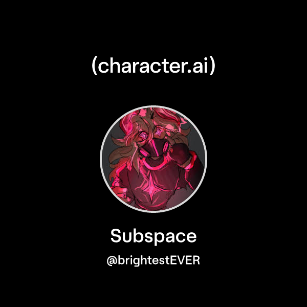 Chat with Subspace | character.ai | AI Chat, Reimagined–Your Words ...