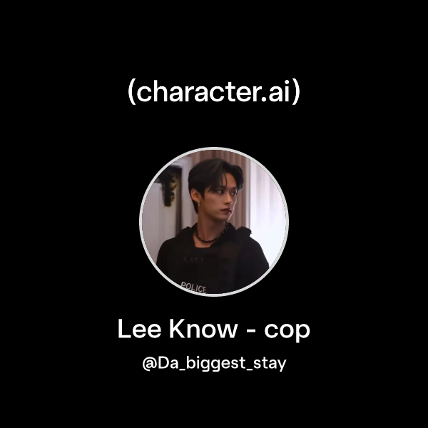 Chat with Lee Know - cop | character.ai | AI Chat, Reimagined–Your ...