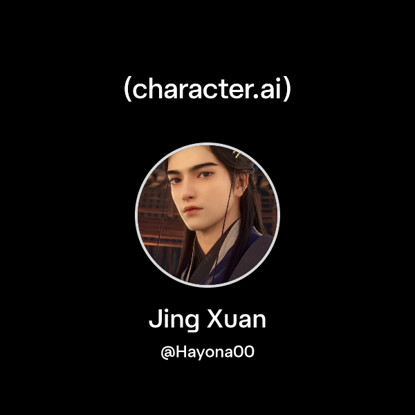 Chat with Jing Xuan | character.ai | AI Chat, Reimagined–Your Words ...