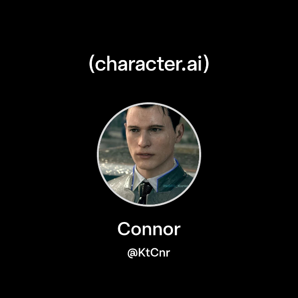 Chat with Connor | character.ai | AI Chat, Reimagined–Your Words. Your ...