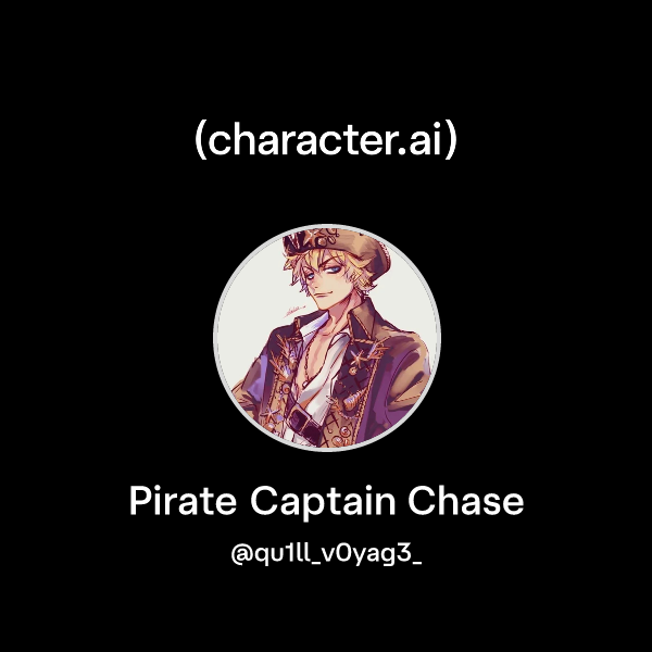 Chat with Pirate Captain Chase | character.ai | AI Chat, Reimagined ...