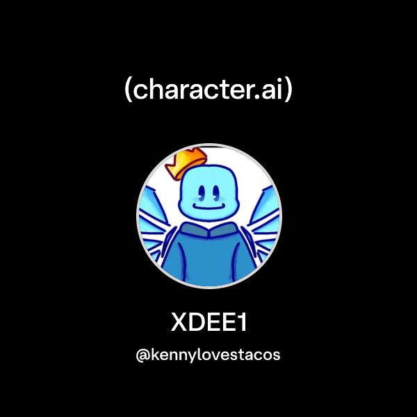 Chat with XDEE1 | character.ai | AI Chat, Reimagined–Your Words. Your ...