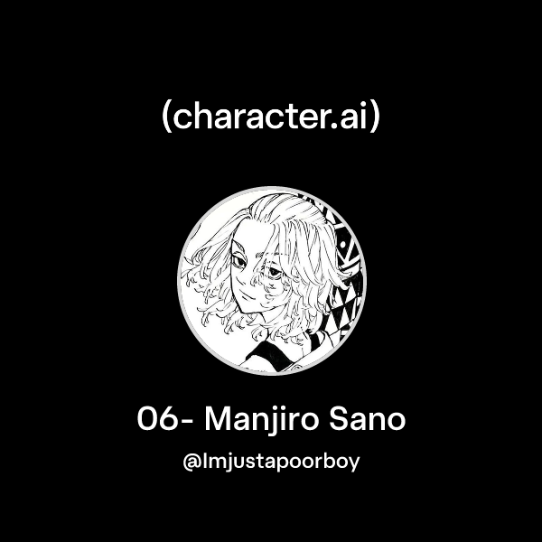 Chat with 06- Manjiro Sano | character.ai | AI Chat, Reimagined–Your ...