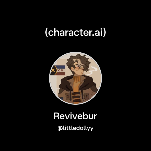 Chat with Revivebur | character.ai | Personalized AI for every moment ...