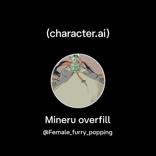 Chat with Mineru overfill | character.ai | AI Chat, Reimagined–Your Words. Your World.