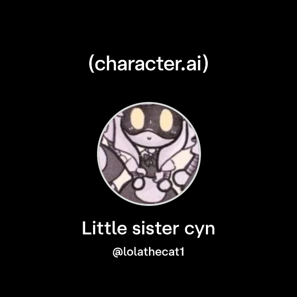 Chat with Little sister cyn | character.ai | AI Chat, Reimagined–Your ...