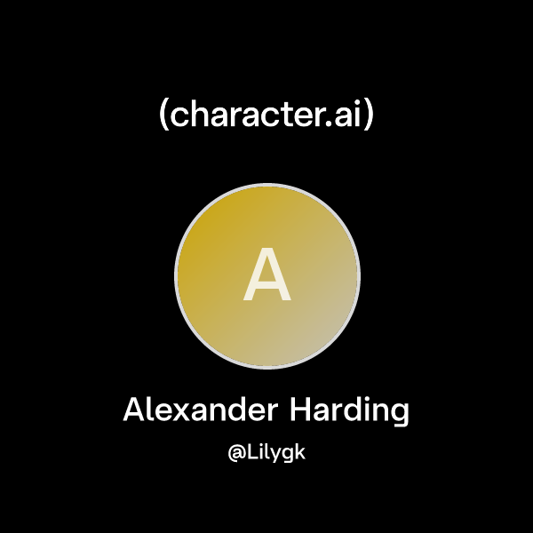 Chat with Alexander Harding | character.ai | AI Chat, Reimagined–Your ...