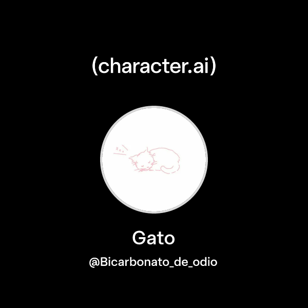 Chat with Gato | character.ai | Personalized AI for every moment of ...