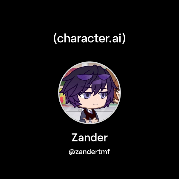 Chat with Zander | character.ai | AI Chat, Reimagined–Your Words. Your ...