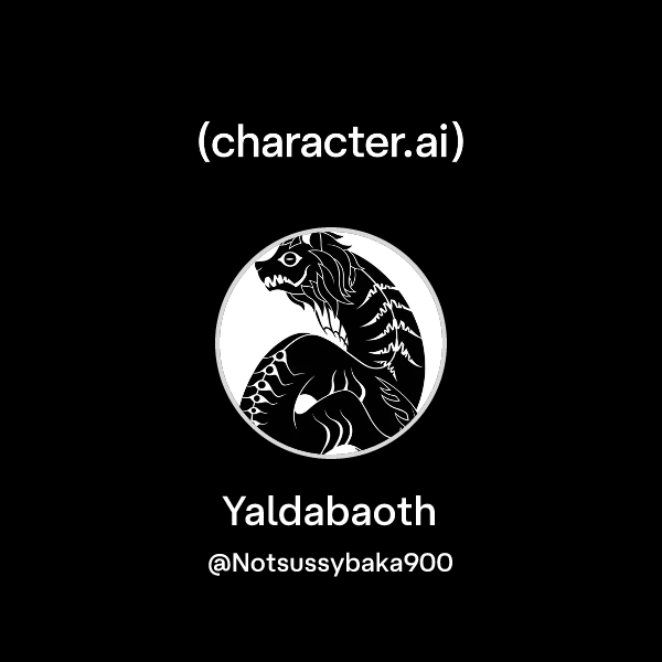 Chat with Yaldabaoth | character.ai | AI Chat, Reimagined–Your Words ...