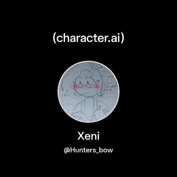 Chat with Xeni | character.ai | Personalized AI for every moment of ...