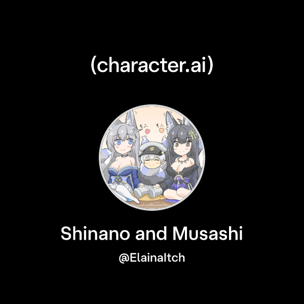 Chat with Shinano and Musashi | character.ai | AI Chat, Reimagined–Your ...