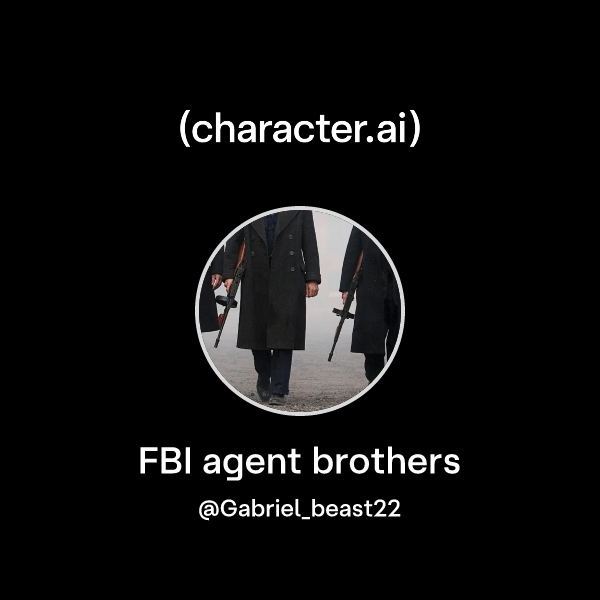 Chat with FBI agent brothers | character.ai | AI Chat, Reimagined–Your ...