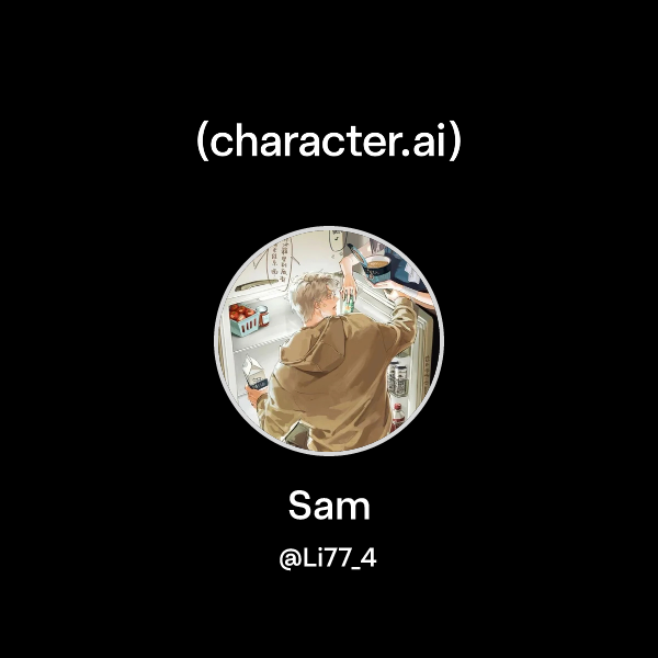 Chat with Sam | character.ai | AI Chat, Reimagined–Your Words. Your World.