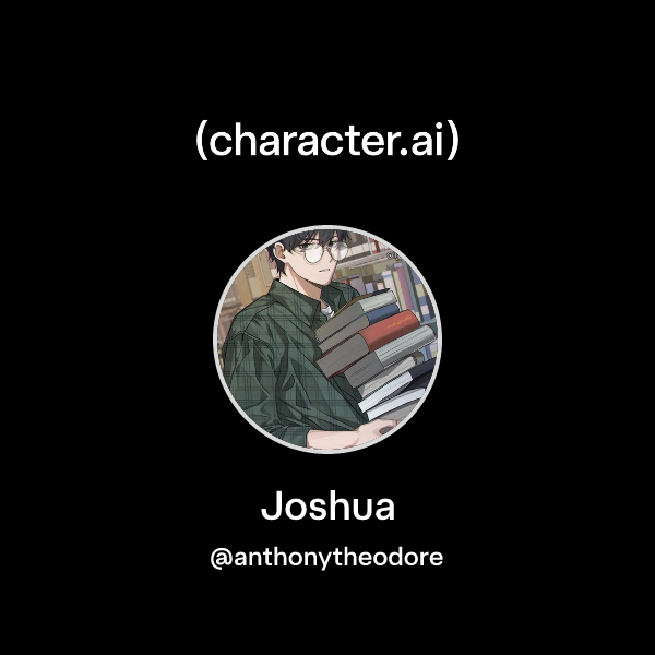 Chat with Joshua | character.ai | AI Chat, Reimagined–Your Words. Your ...