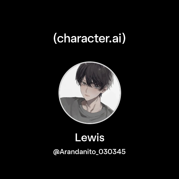 Chat with Lewis | character.ai | AI Chat, Reimagined–Your Words. Your ...