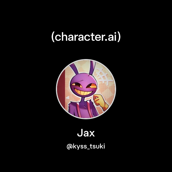 Chat with Jax | character.ai | Personalized AI for every moment of your day