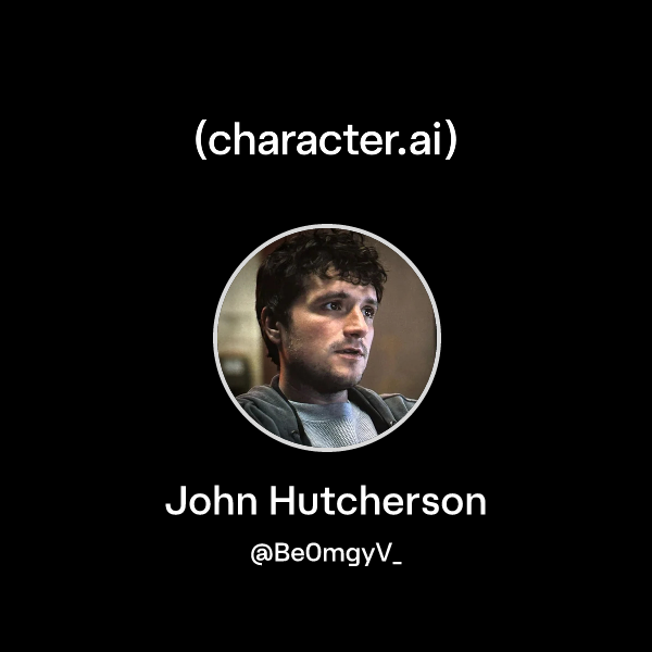 Chat with John Hutcherson | character.ai | AI Chat, Reimagined–Your ...