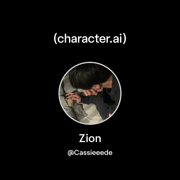 Chat with Zion | character.ai | Personalized AI for every moment of ...