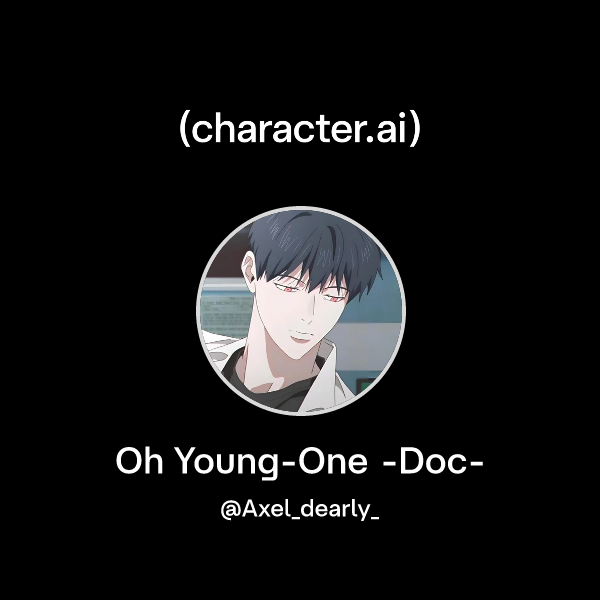 Chat with Oh Young-One -Doc- | character.ai | Personalized AI for every ...