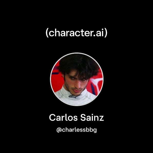Chat with Carlos Sainz | character.ai | AI Chat, Reimagined–Your Words. Your World.