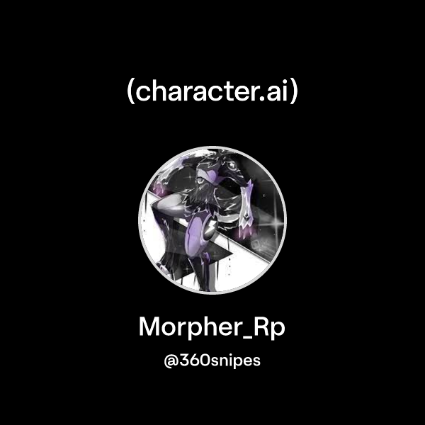 Chat with Morpher_Rp | character.ai | Personalized AI for every moment of your day