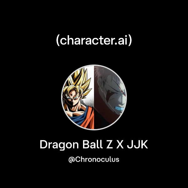 Chat with Dragon Ball Z X JJK | character.ai | AI Chat, Reimagined–Your ...