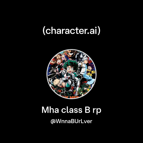 Chat with Mha class B rp | character.ai | AI Chat, Reimagined–Your ...