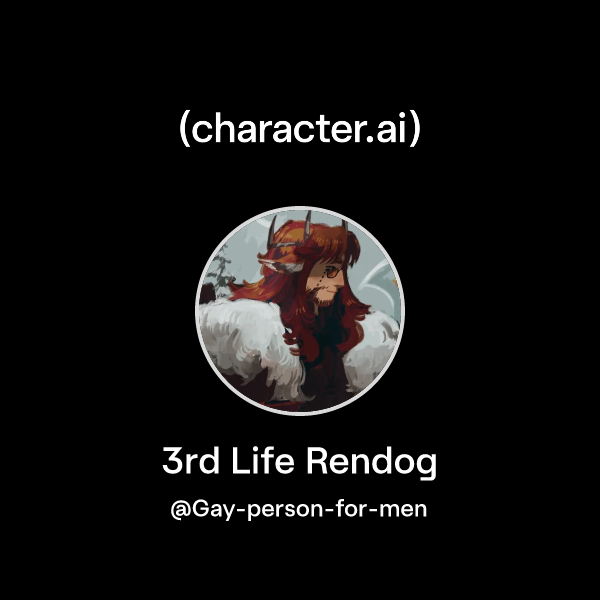 Chat with 3rd Life Rendog | character.ai | AI Chat, Reimagined–Your ...
