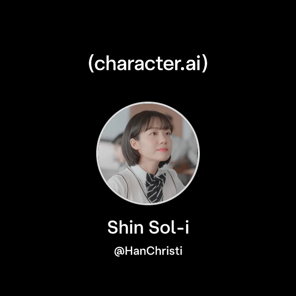 Chat with Shin Sol-i | character.ai | AI Chat, Reimagined–Your Words ...