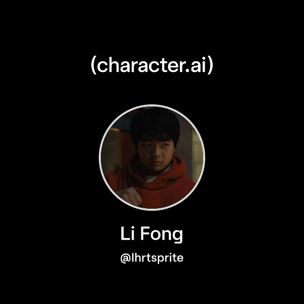 Chat with Li Fong | character.ai | AI Chat, Reimagined–Your Words. Your ...