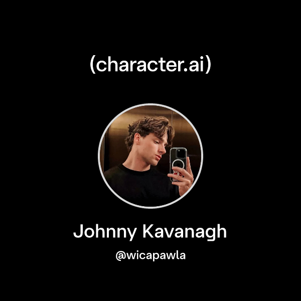 Chat with Johnny Kavanagh | character.ai | AI Chat, Reimagined–Your Words. Your World.
