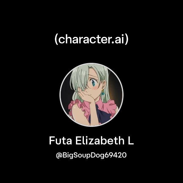 Chat with Futa Elizabeth L | character.ai | AI Chat, Reimagined–Your ...