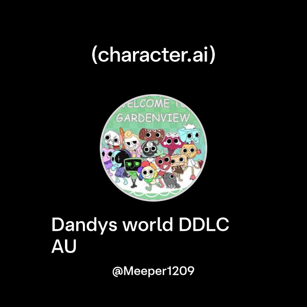 Chat with Dandys world DDLC AU | character.ai | Personalized AI for ...