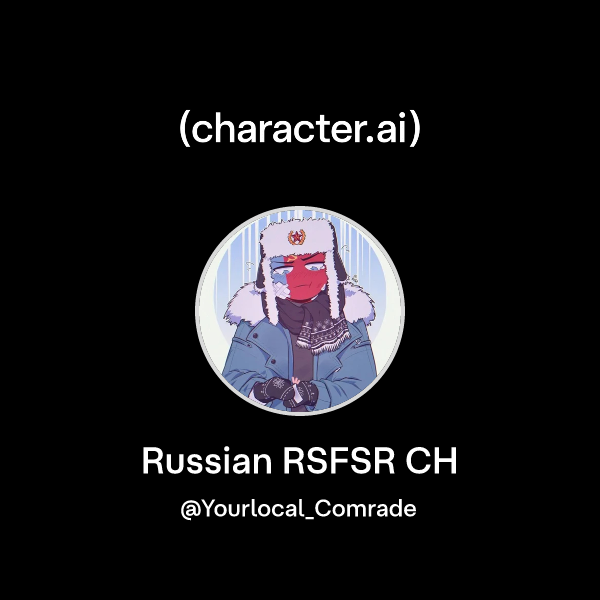 Chat with Russian RSFSR CH | character.ai | AI Chat, Reimagined–Your ...