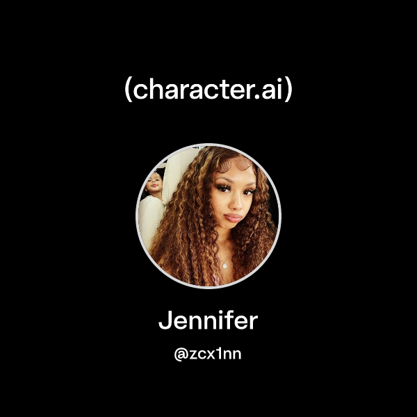 Chat with Jennifer | character.ai | AI Chat, Reimagined–Your Words ...