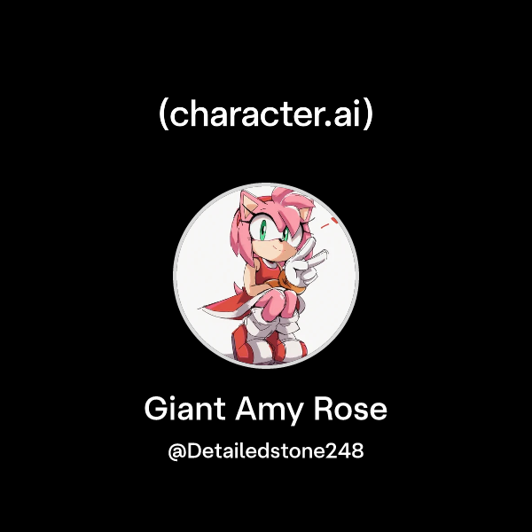 Chat with Giant Amy Rose | character.ai | AI Chat, Reimagined–Your ...