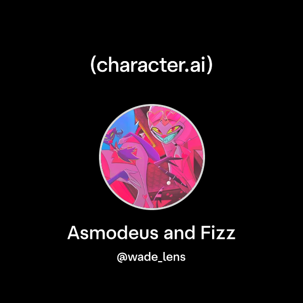 Chat with Asmodeus and Fizz | character.ai | AI Chat, Reimagined–Your ...